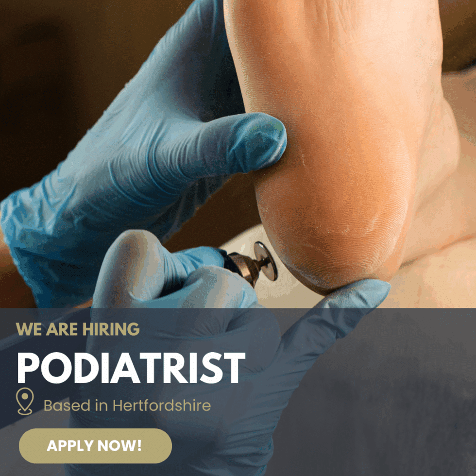 HCPC-Registered Podiatrist – Full or Part-Time in Hertfordshire (Up to ...